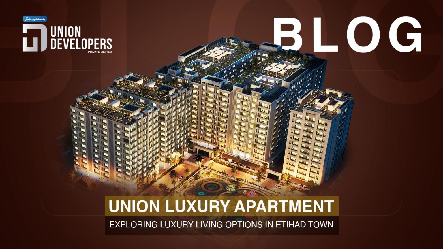 Etihad Town | Union Luxury Apartments - Union Developers