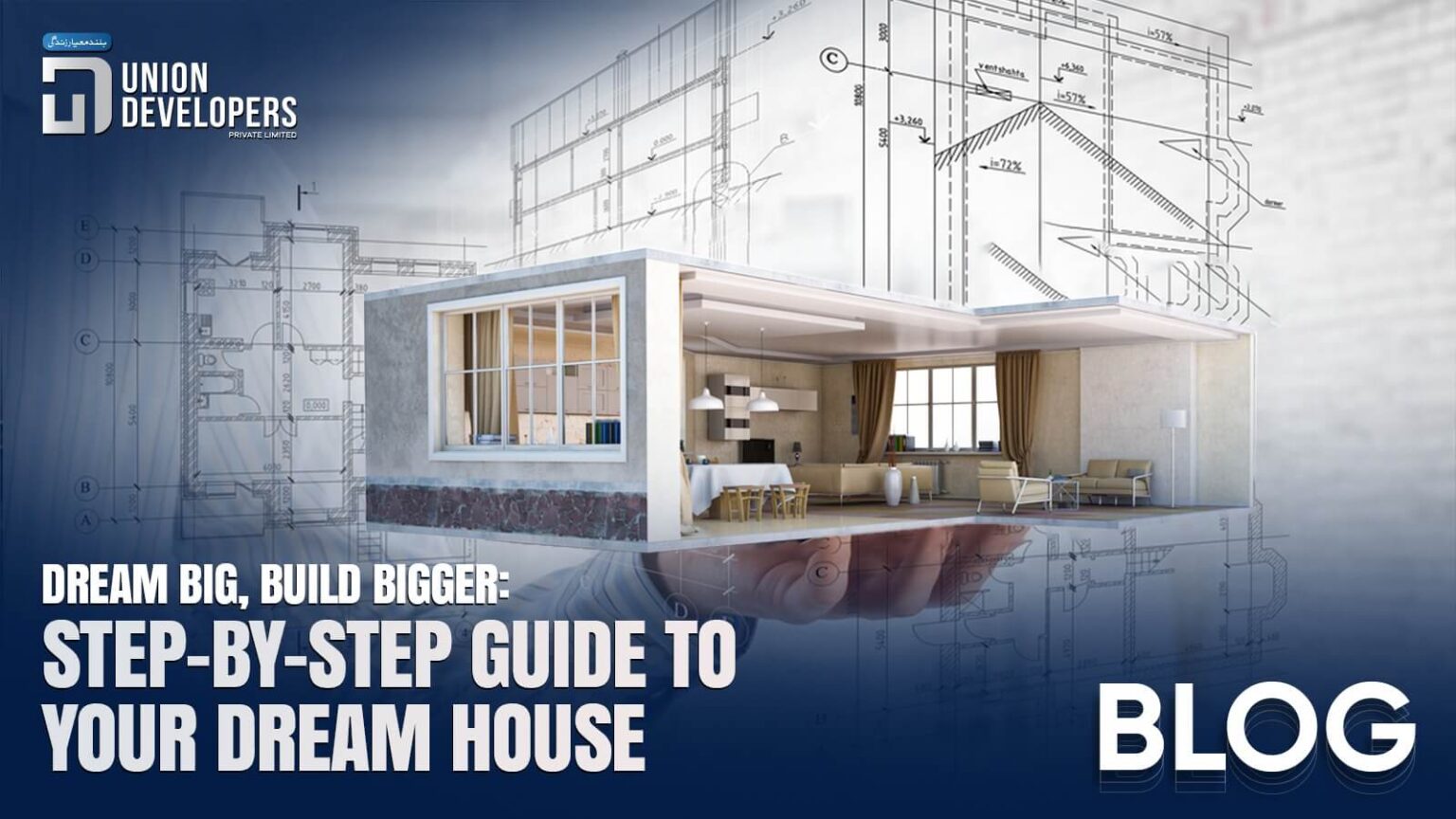 A Complete Construction Guide for Your Dream House