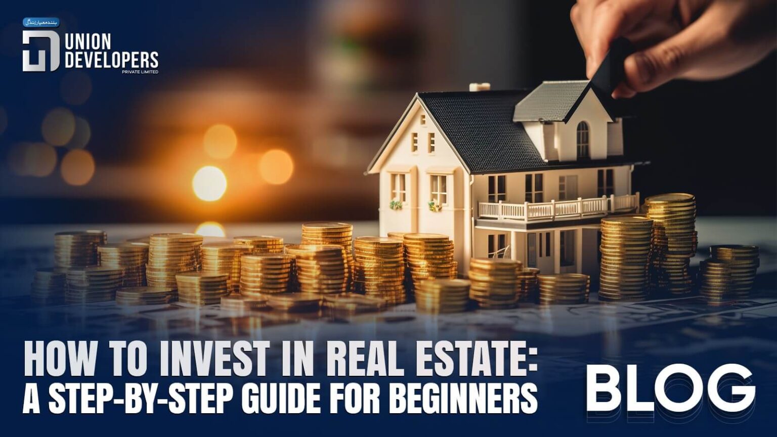 How to Invest in Real Estate: A Beginner's Guide to Building Wealth