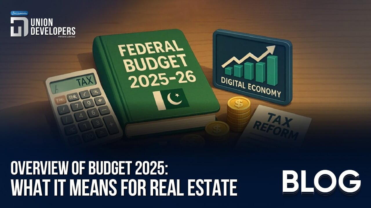 Impact of Budget 2025 on Real Estate in Pakistan